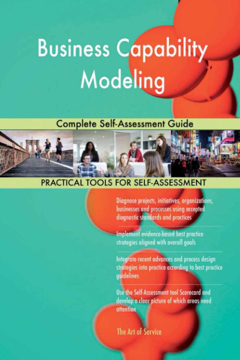 Business Capability Modeling Complete Self-Assessment Guide: Gerardus ...