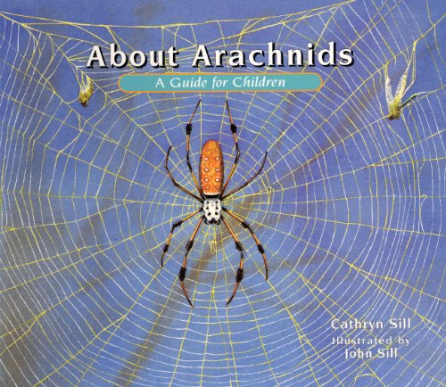 About Arachnids: A Guide for Children : Sill, Cathryn P.: Amazon.co.uk ...