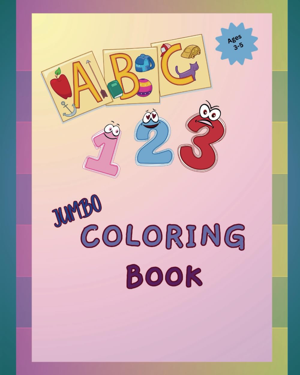 ABC & 123 Coloring Book: Fun ABC & 123 Jumbo Coloring Book | Jumbo ...