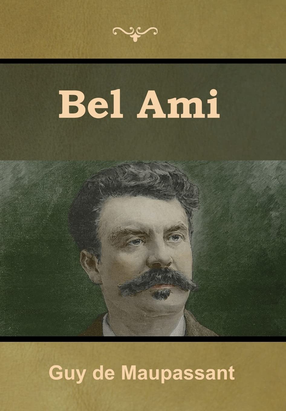 Bel Ami: de Maupassant, Guy: 9781618956286: Amazon.com: Books