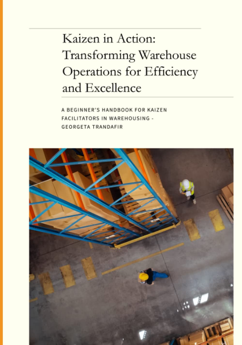 Kaizen in Action: Transforming Warehouse Operations for Efficiency and ...