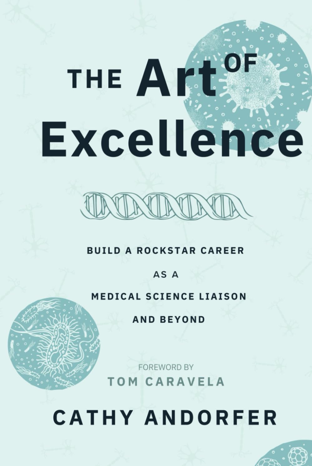 Amazon.com: The Art of Excellence: Build a Rockstar Career as a Medical ...