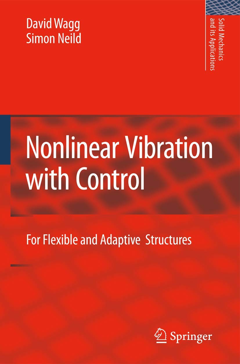 Buy Nonlinear Vibration with Control: No. 170 (Solid Mechanics and its ...