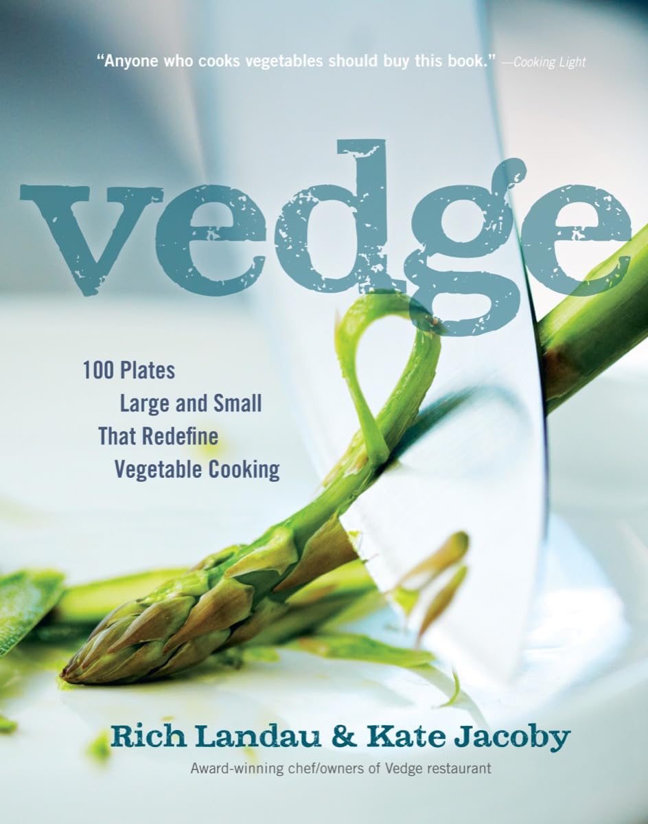 Vedge: 100 Plates Large and Small That Redefine Vegetable Cooking ...