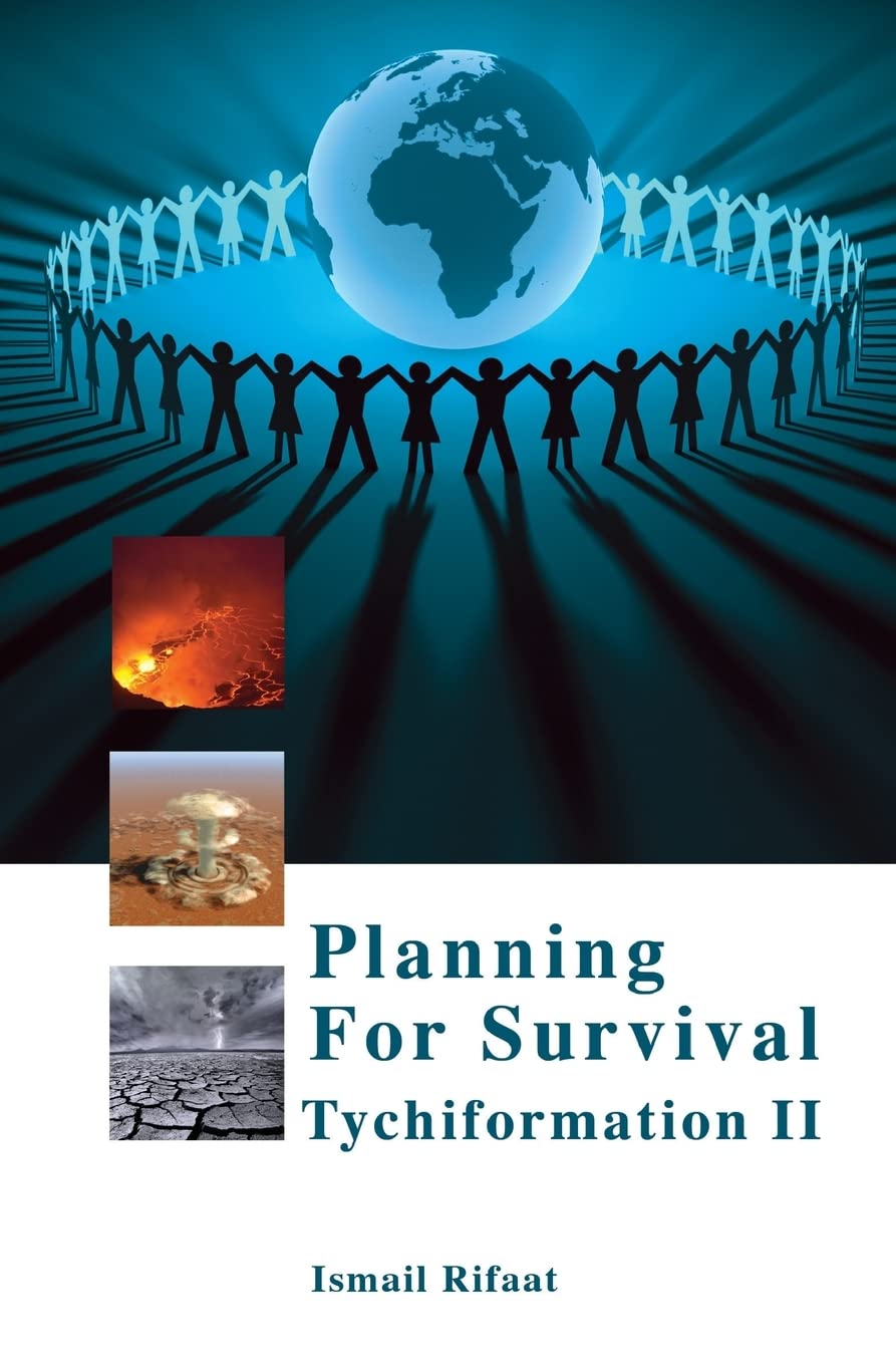Planning For Survival: Tychiformation II: Rifaat, Ismail: 9781439214985 ...
