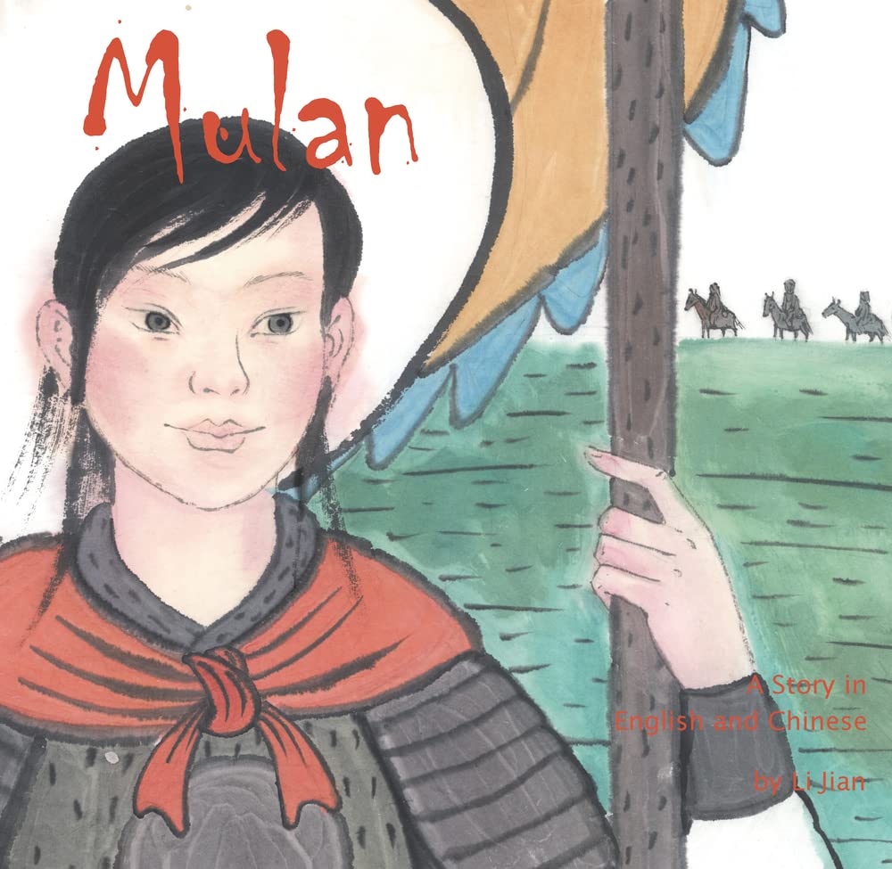 Mulan: A Story in Chinese and English: Li, Jian: 9781602209862: Amazon ...