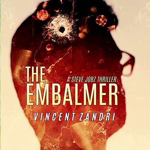 The Embalmer: A Steve Jobz Thriller, Volume 1 (Audio Download): Vincent ...