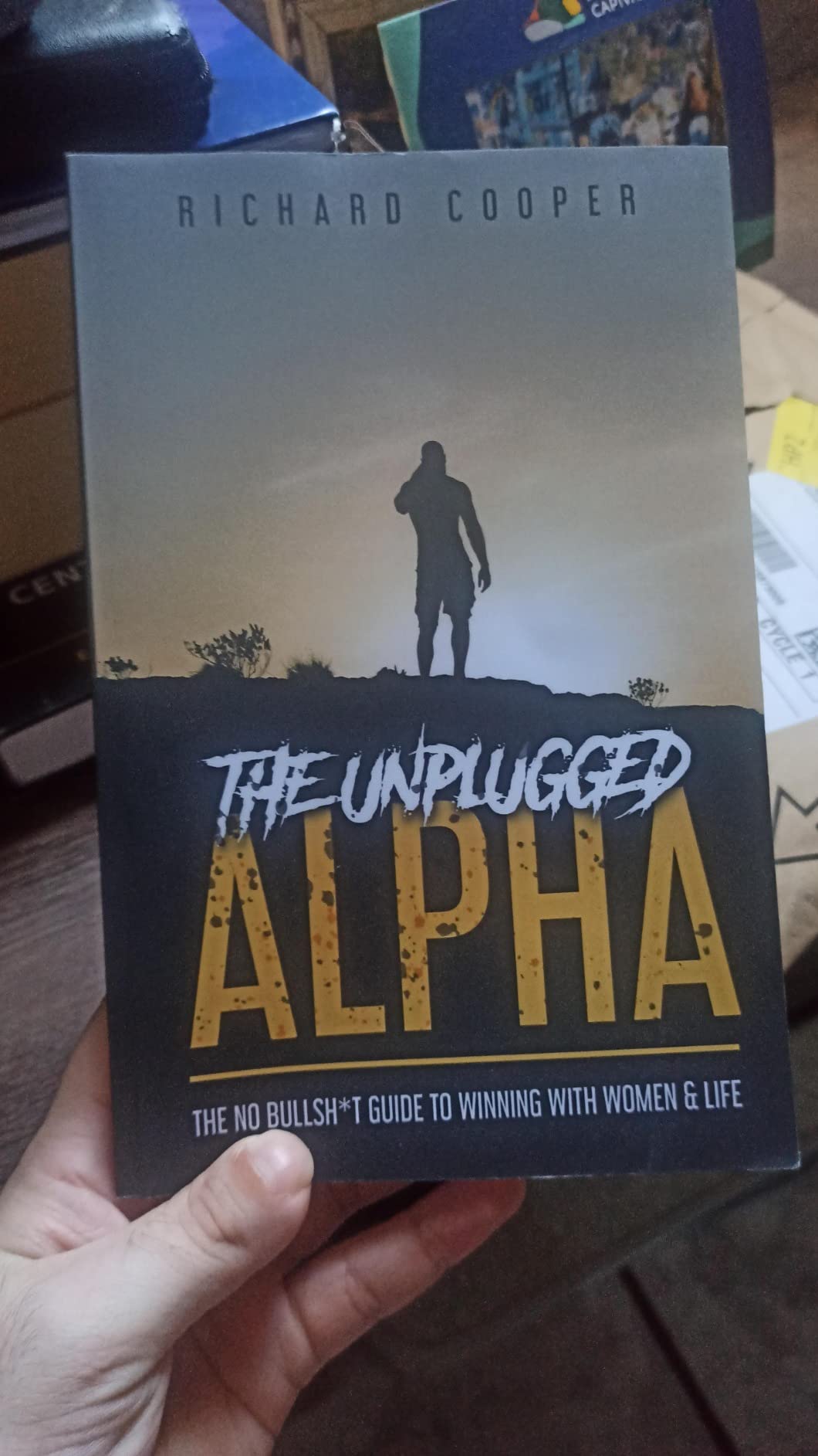 The Unplugged Alpha: The No Bullsh*t Guide to Winning with Women & Life ...