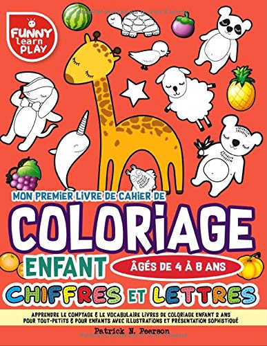 Mon Premier Livre De Cahier de Coloriage Enfant Âgés De 4 À 8 Ans ...