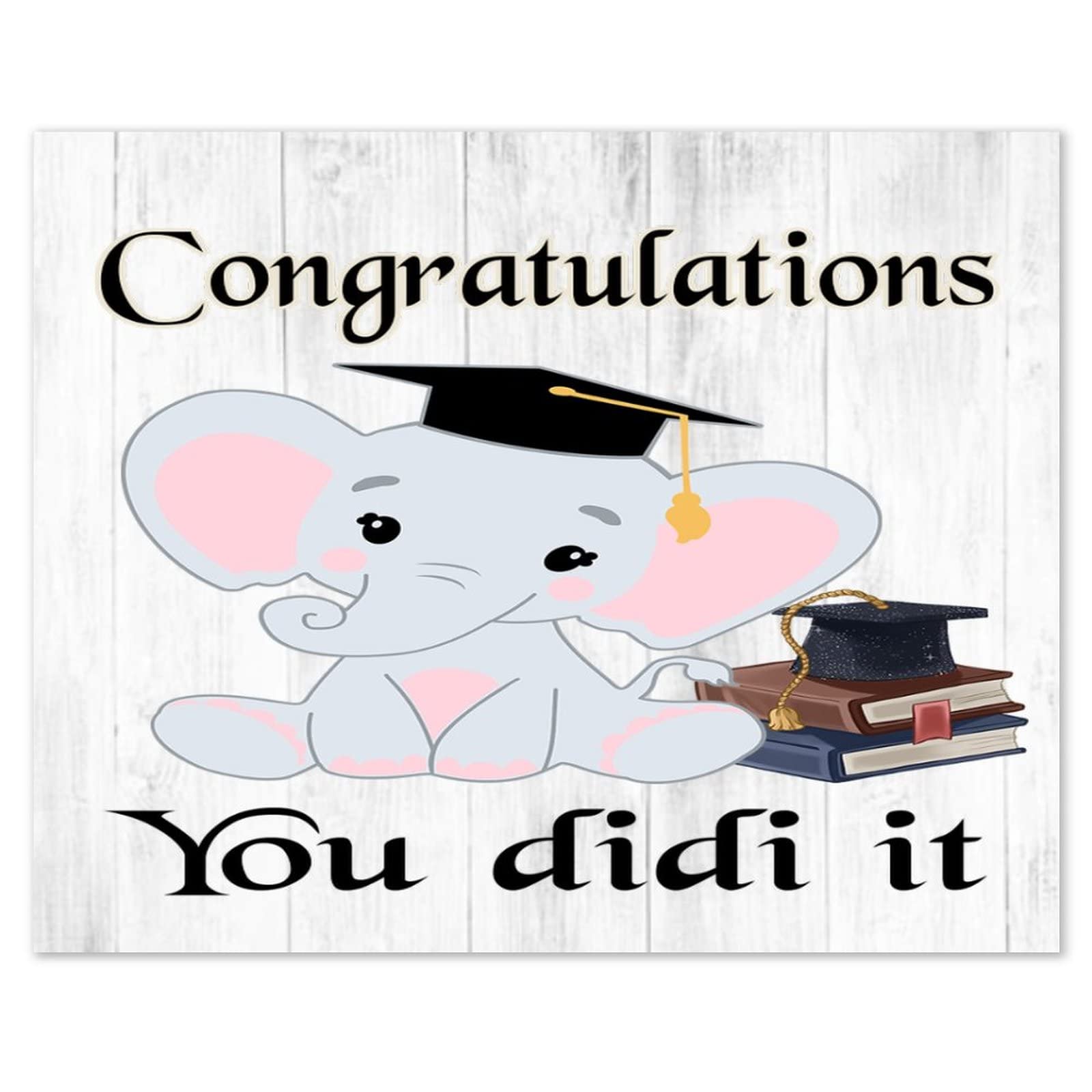 Congratulations You Did It Funny