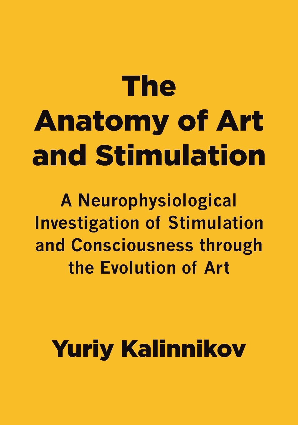 Amazon | The Anatomy of Art and Stimulation: A Neurophysiological ...