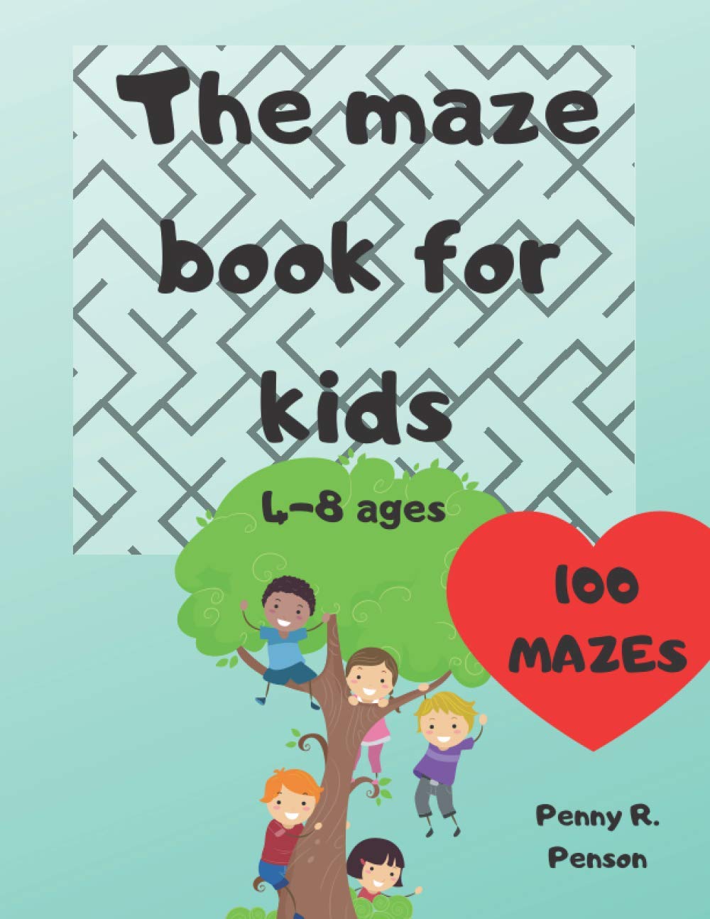 The Maze Book For Kids 4 8 Ages 100 Mazes | Desertcart INDIA