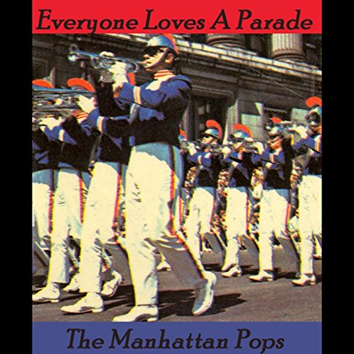 Amazon.com: Everyone Loves A Parade : The Manhattan Pops: Digital Music