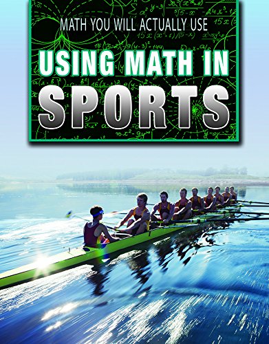 Using Math in Sports (Math You Will Actually Use): Mooney, Carla ...