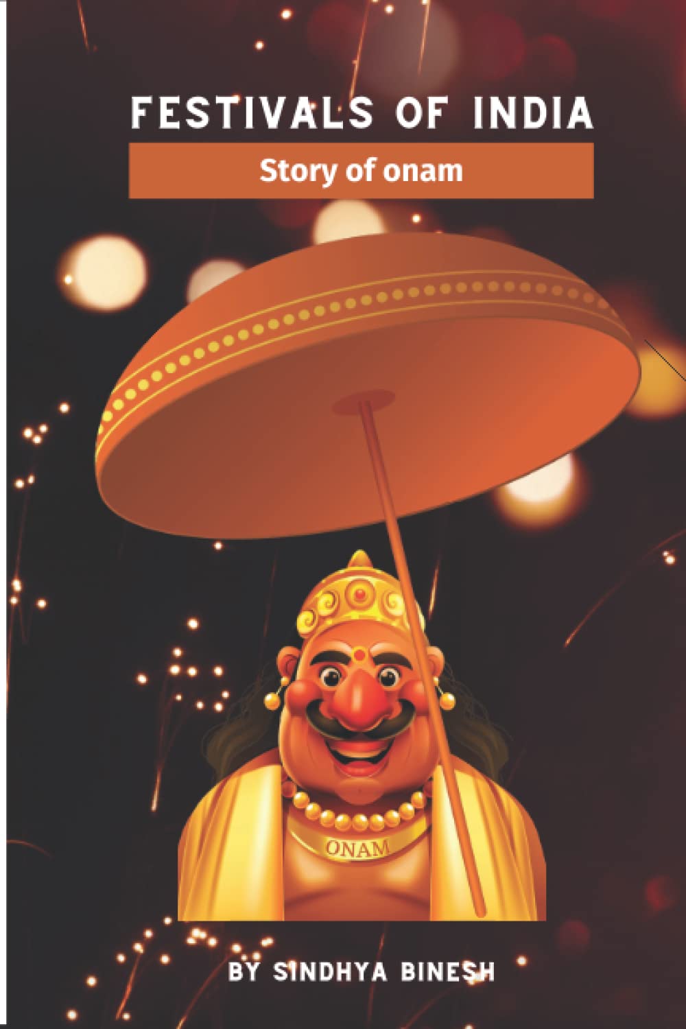 Festivals Of India Story Of Onam Stories Of India Book | Desertcart Morocco