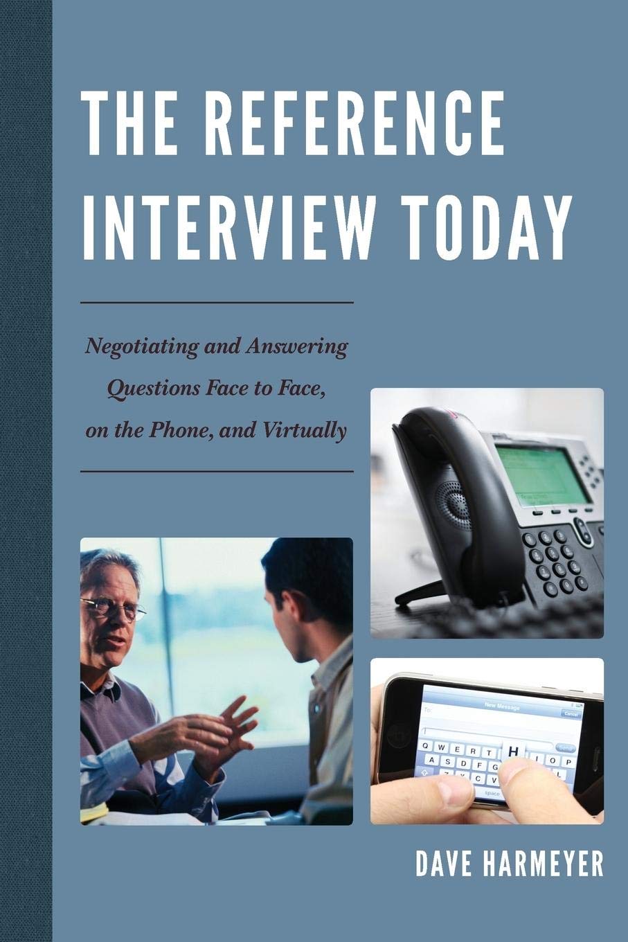 Amazon.com: The Reference Interview Today: Negotiating and Answering ...