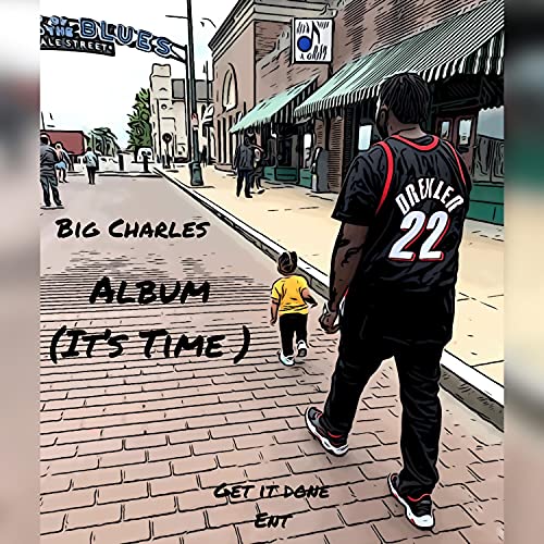 IT'S TIME de Big Charles en Amazon Music Unlimited