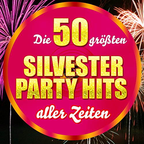 Spiele Die 50 größten Silvester Party Hits aller Zeiten von Die Hit ...