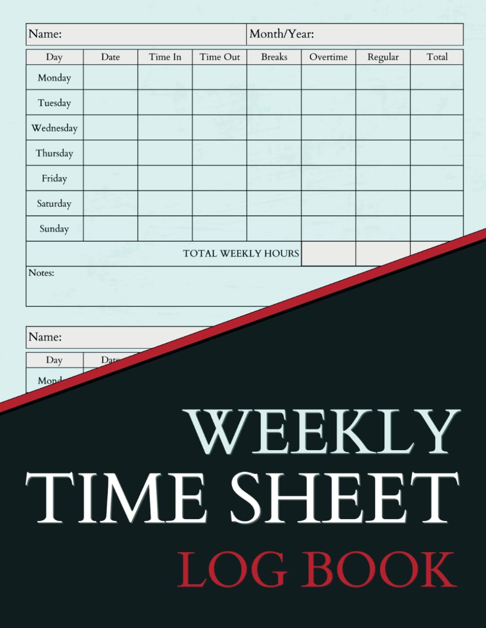 Weekly Time Sheet Log Book: Effortless Payroll with Easy Work Hours ...