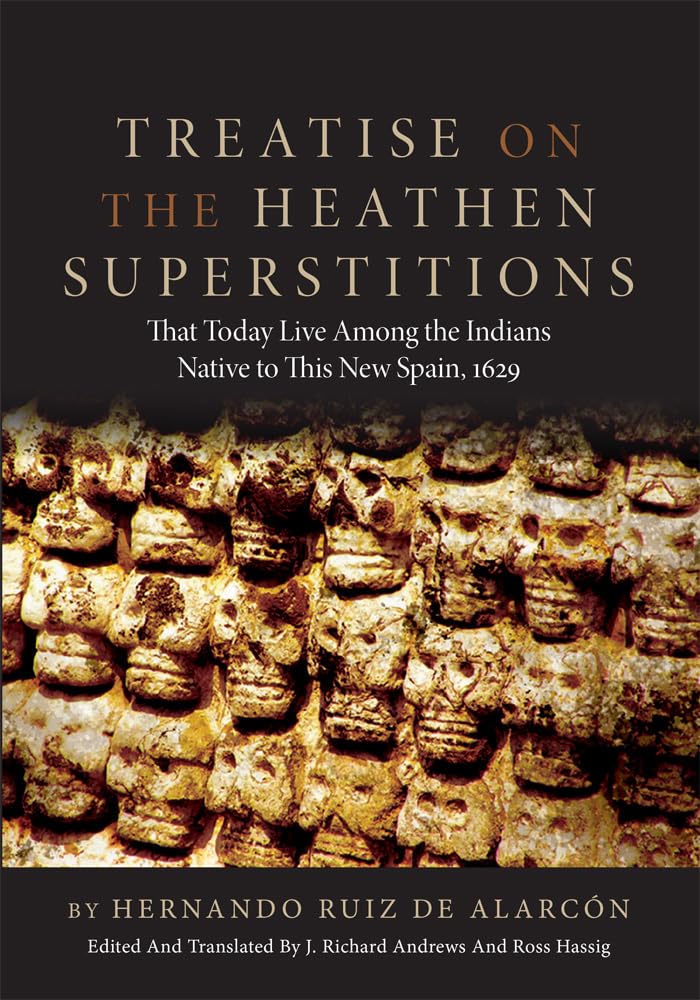 Treatise on the Heathen Superstitions: That Today Live Among the ...