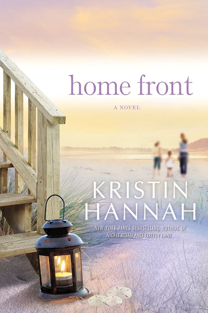 Home Front: A Novel: Hannah, Kristin: 9780312577209: Amazon.com: Books