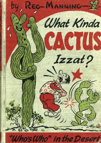 What Kinda Cactus Izzat?: Reg Manning: Amazon.com: Books