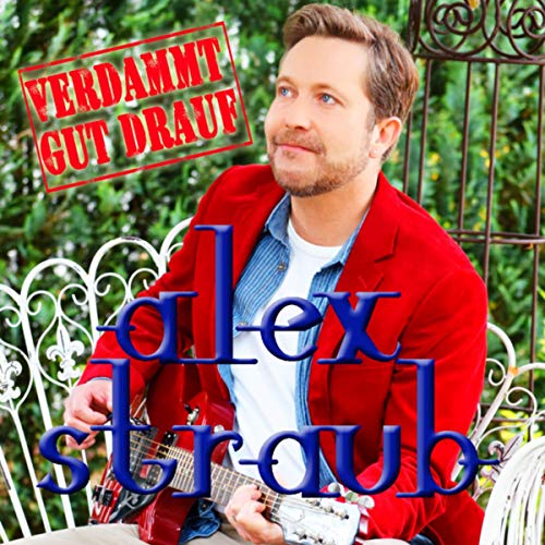 Play Verdammt gut drauf by Alex Straub on Amazon Music