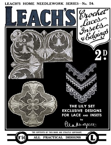 Leach's 2D #54 c.1915 - Crochet Laces, Insets & Edgings: George Newnes ...