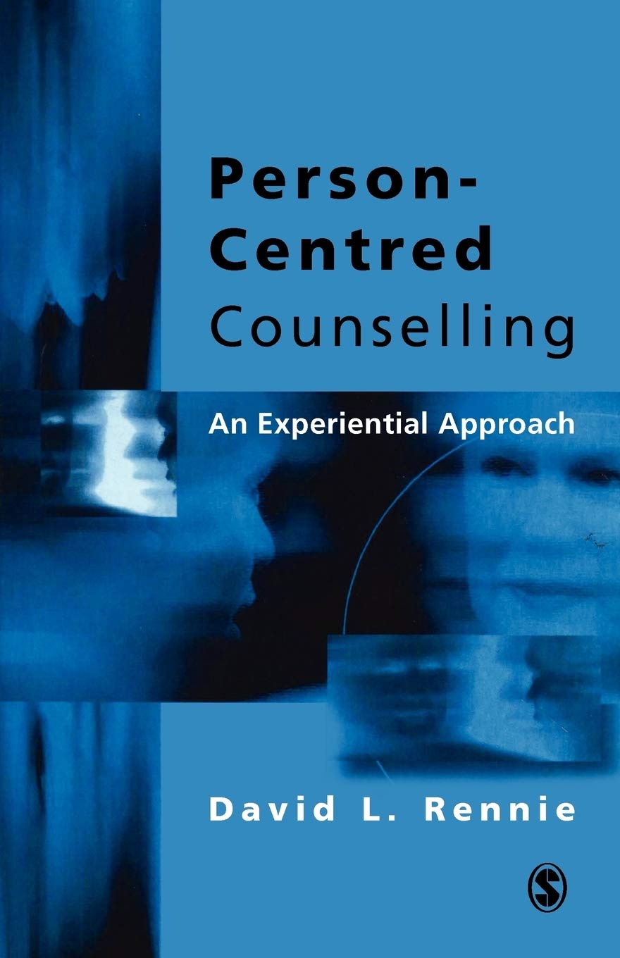 Person-Centred Counselling: An Experiential Approach (Mechanics ...