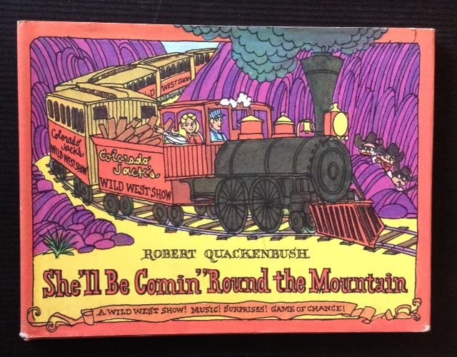 She'll Be Comin' 'Round the Mountain: Robert Quackenbush: Amazon.com: Books