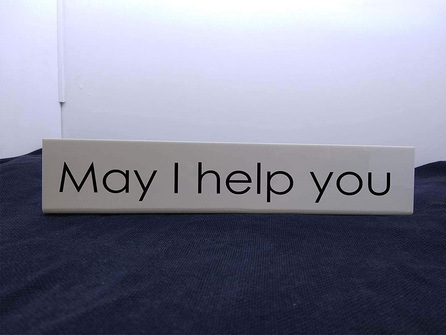 SIGNOOGLE May i Help You Acrylic Stand Sign Board White & Black for ...