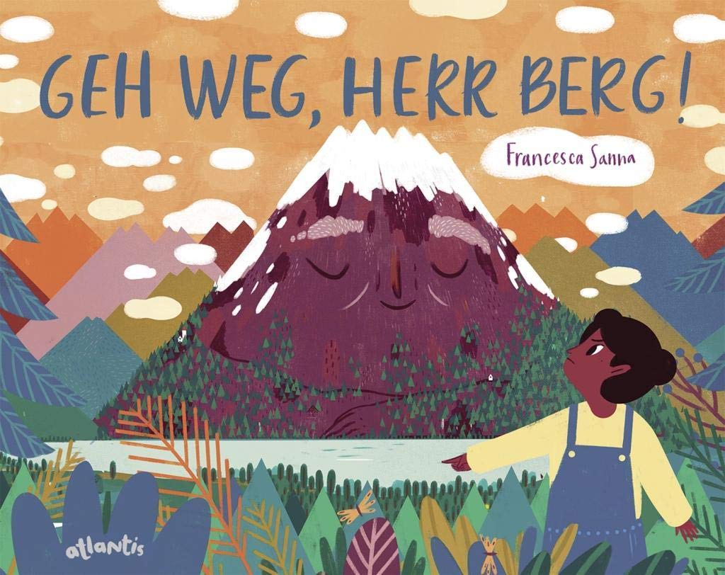 Amazon.com: Geh weg, Herr Berg!: 9783715207544: Sanna, Francesca: Books