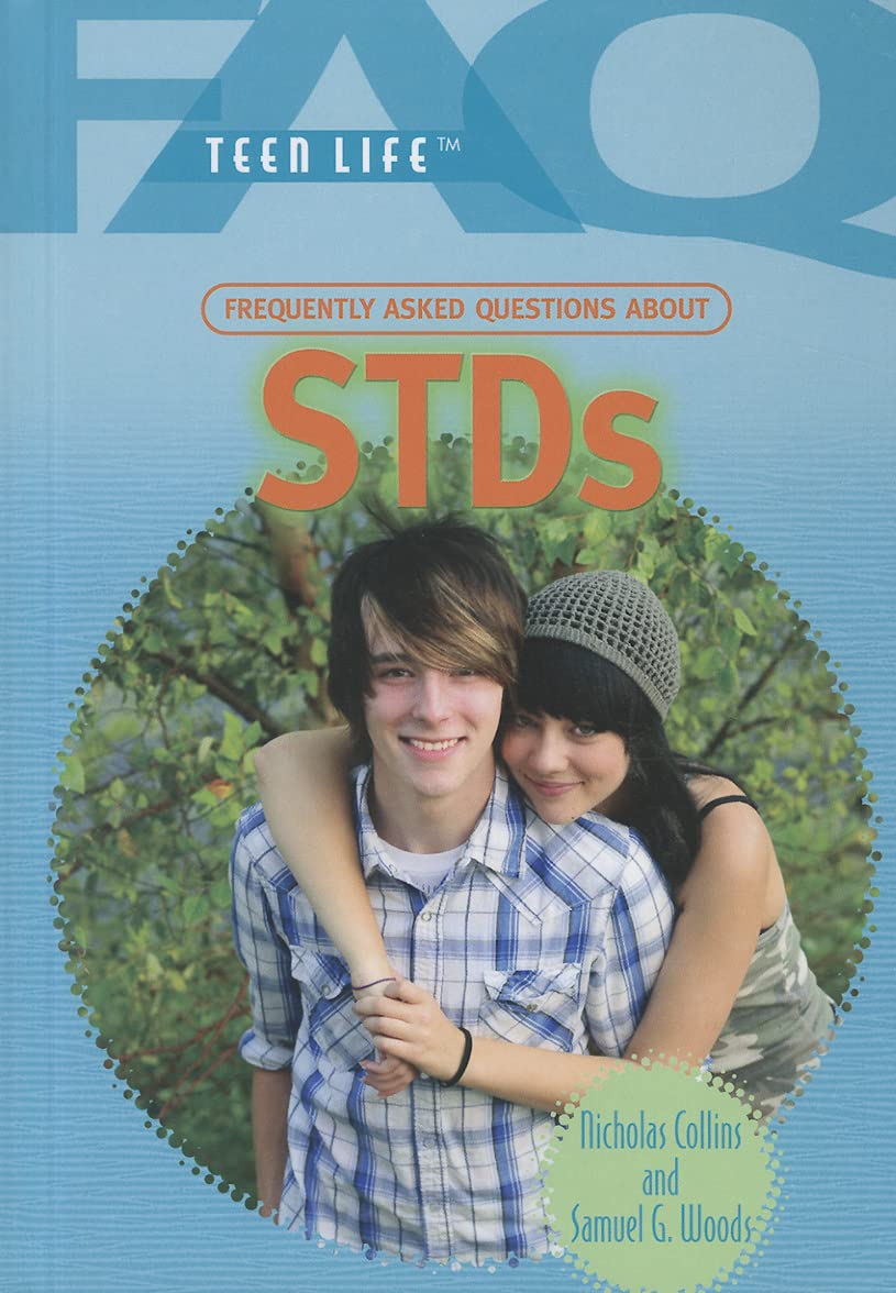Frequently Asked Questions About STDs (FAQ: Teen Life): Collins ...