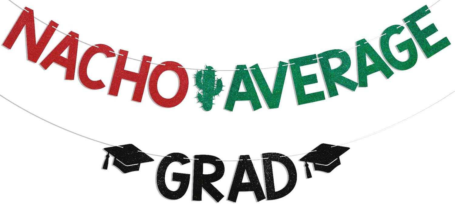 Amazon.com: Nacho Average Grad Banner - Taco Bout a Grad Sign, Fiesta ...