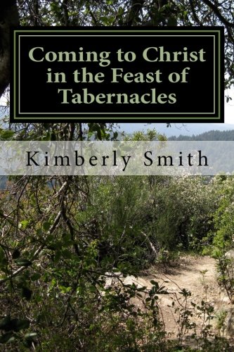 Amazon | Coming to Christ in the Feast of Tabernacles: A Season for Joy ...