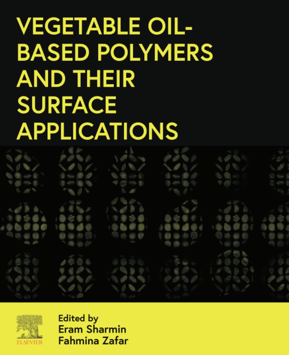 Vegetable Oil-Based Polymers and Their Surface Applications: Sharmin ...