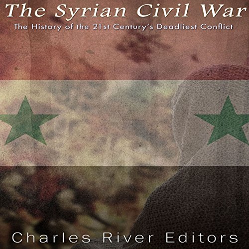 Amazon.com: The Syrian Civil War: The History of the 21st Century's ...