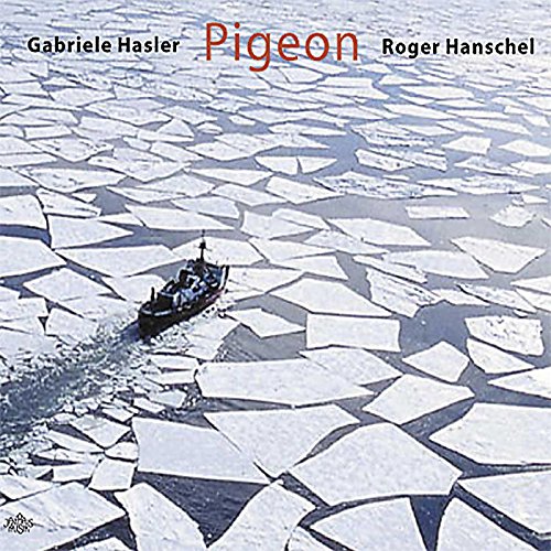 Amazon Music - Gabriele Hasler & Roger HanschelのPigeon - Amazon.co.jp