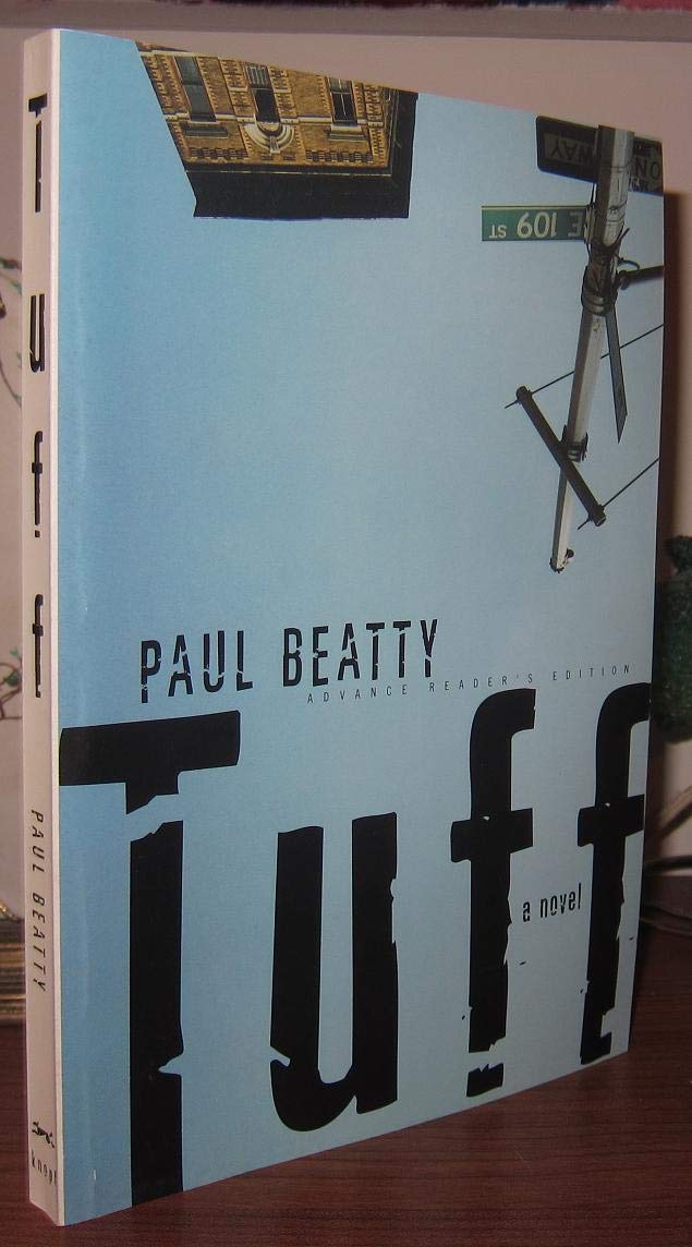 Tuff: Beatty, Paul: 9780375401220: Amazon.com: Books
