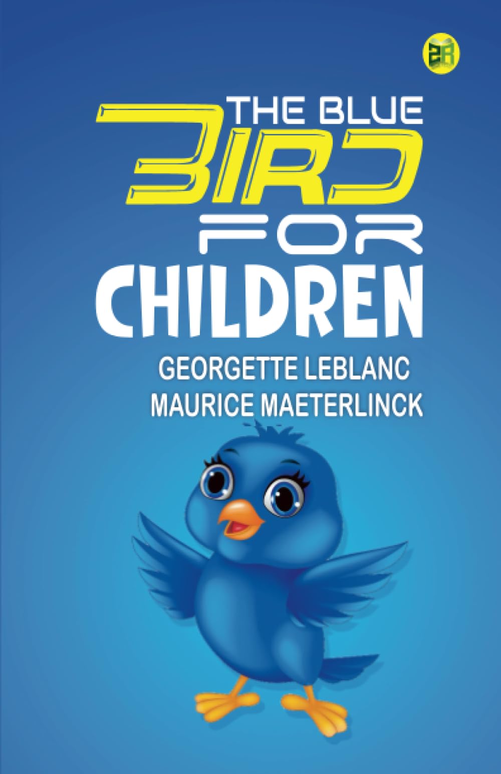 Amazon.com: The Blue Bird for Children: 9789358580891: Georgette ...