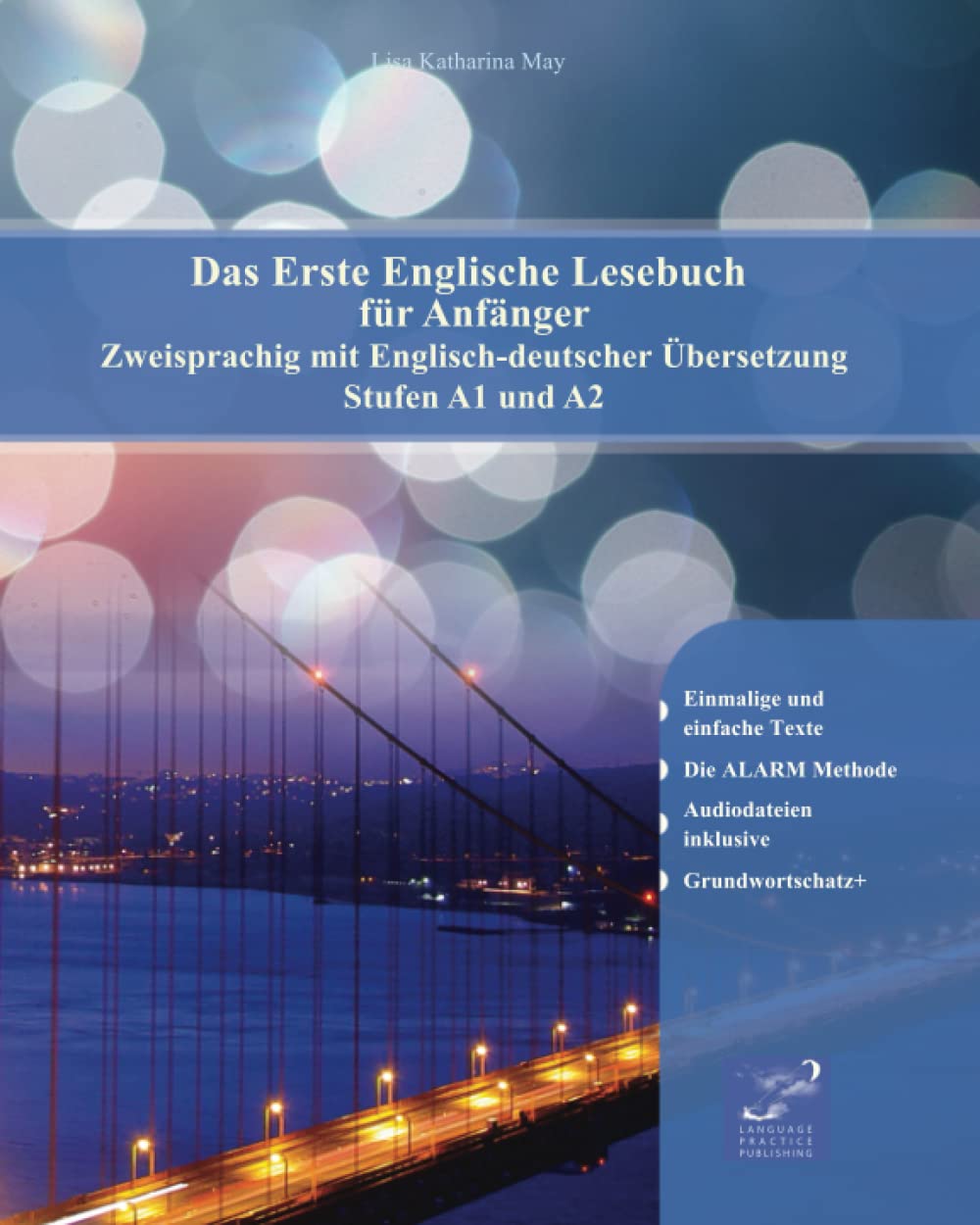 Das Erste Englische Lesebuch für Anfänger: Stufen A1 A2 Zweisprachig mit Englisch-deutscher ...