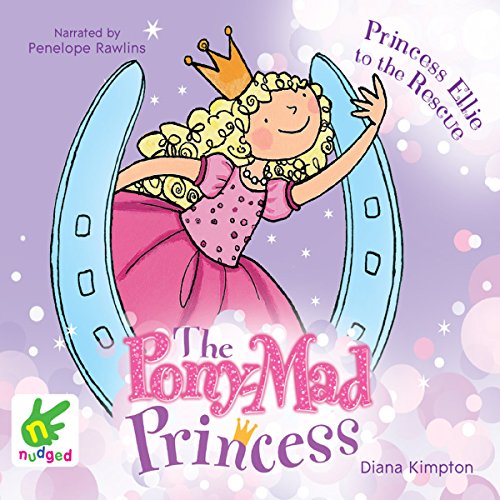 Amazon.com: Princess Ellie to the Rescue: The Pony-Mad Princess book 1 ...
