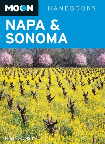 Moon Napa & Sonoma (Moon Handbooks): Goldsmith, Philip: 9781598805963 ...