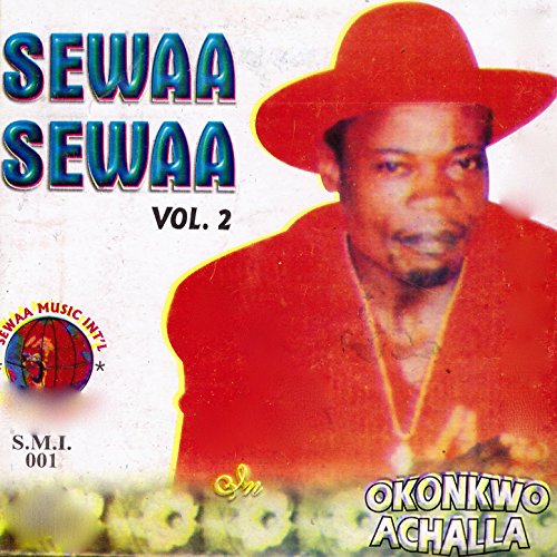 Amazon MusicでOkonkwo AchallaのSewaa Sewaa, Vol. 2を再生する