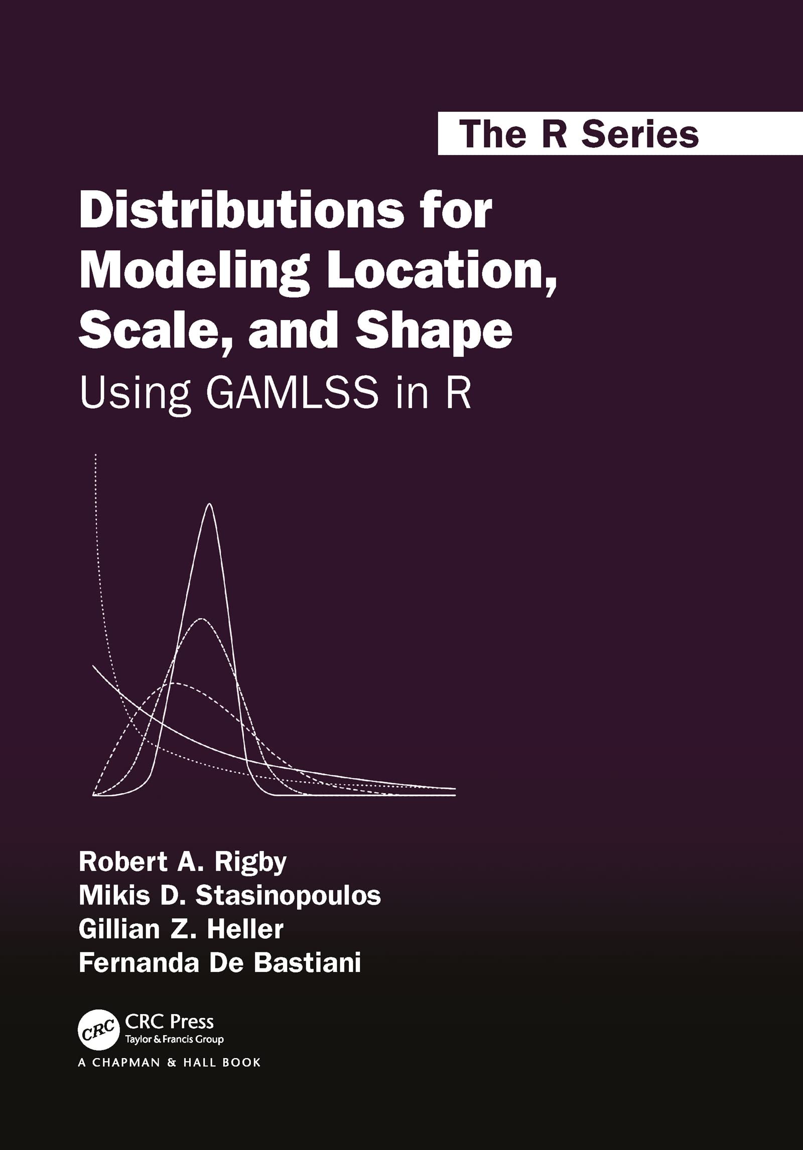 Buy Distributions for Modeling Location, Scale, and Shape: Using GAMLSS in R Paperback – 30 June ...