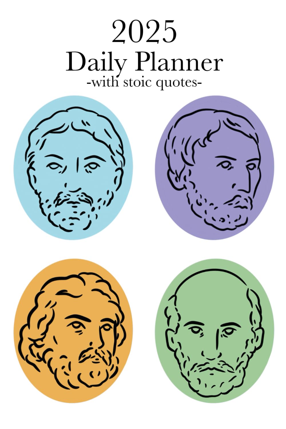 2025 Daily Planner: With Inspiring Stoic Quotes: 2025 Calendar with ...