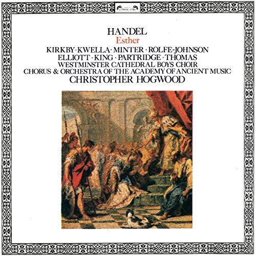 Play Handel: Esther by Christopher Hogwood, Emma Kirkby, Patrizia ...