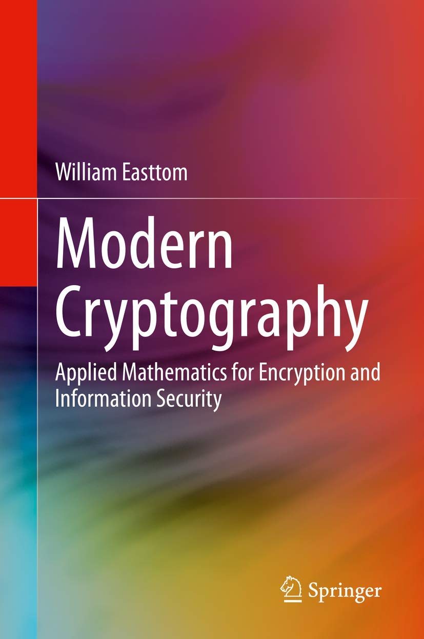 Buy Modern Cryptography: Applied Mathematics for Encryption and ...