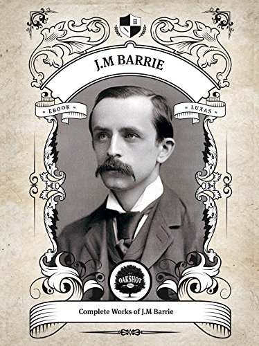 Amazon | Oakshot Complete Works of J.M. Barrie (Illustrated/Inline ...