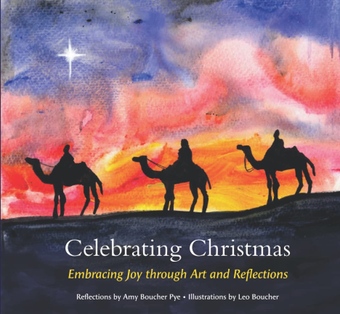 Celebrating Christmas: Embracing Joy through Art and Reflections: Pye ...